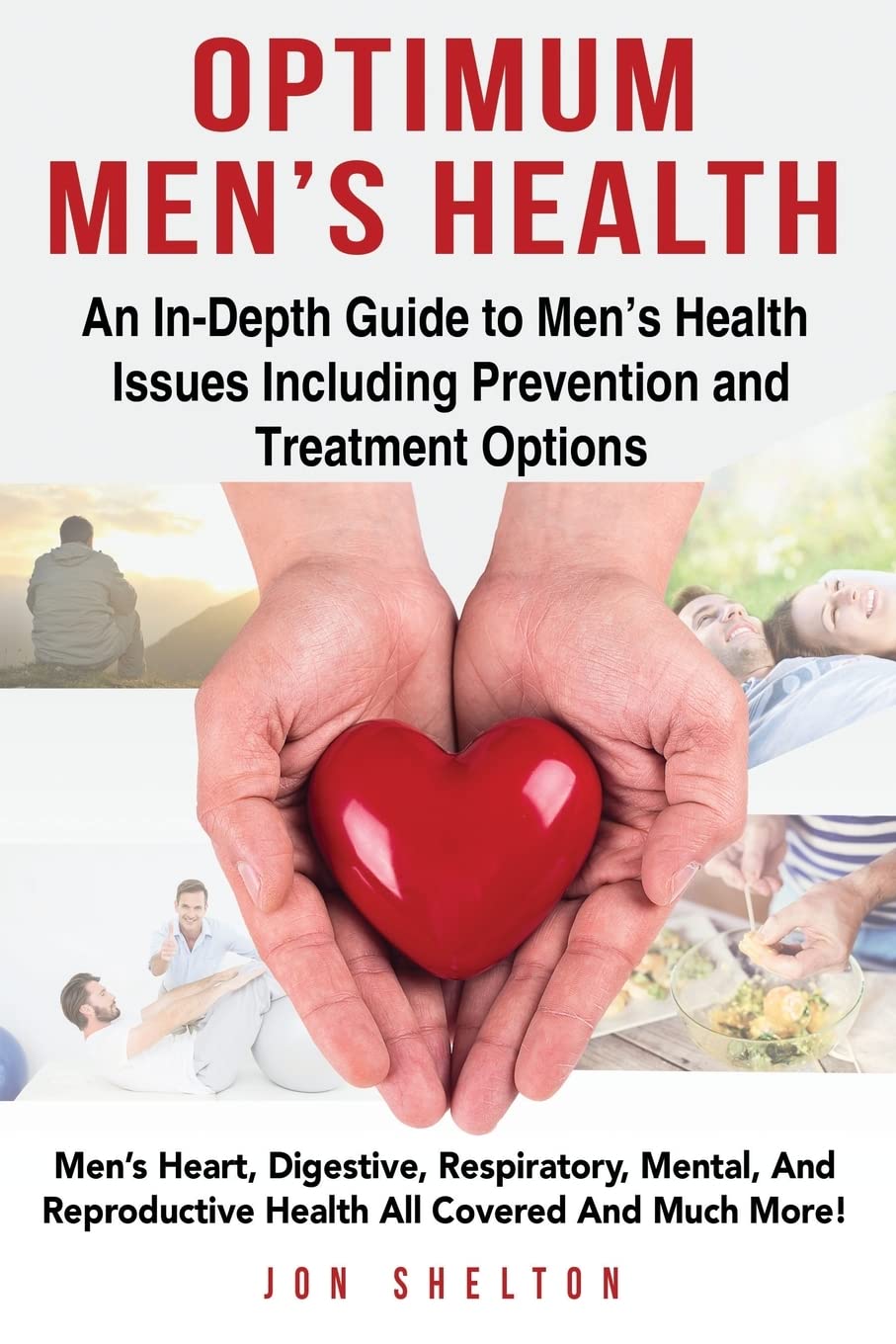 Optimum Men's Health: Men’s Heart, Digestive, Respiratory, Mental ...