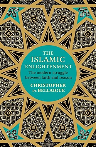 『The Islamic Enlightenment: The Modern Struggle Between Faith - 読書メーター