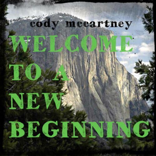 Amazon.com: Welcome To A New Beginning : Cody McCartney: Digital Music