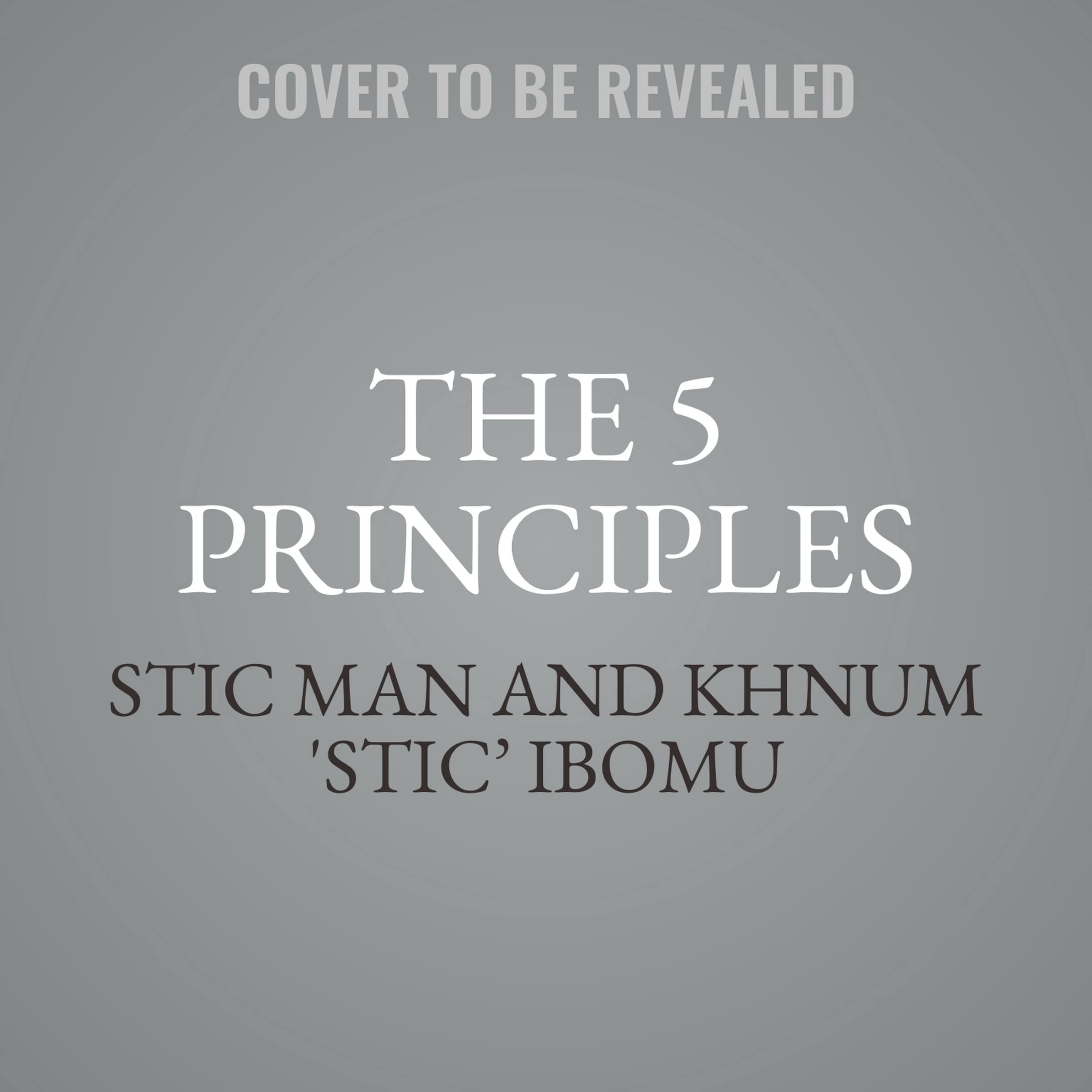 The 5 Principles: A Revolutionary Path to Health, Inner Wealth, and ...