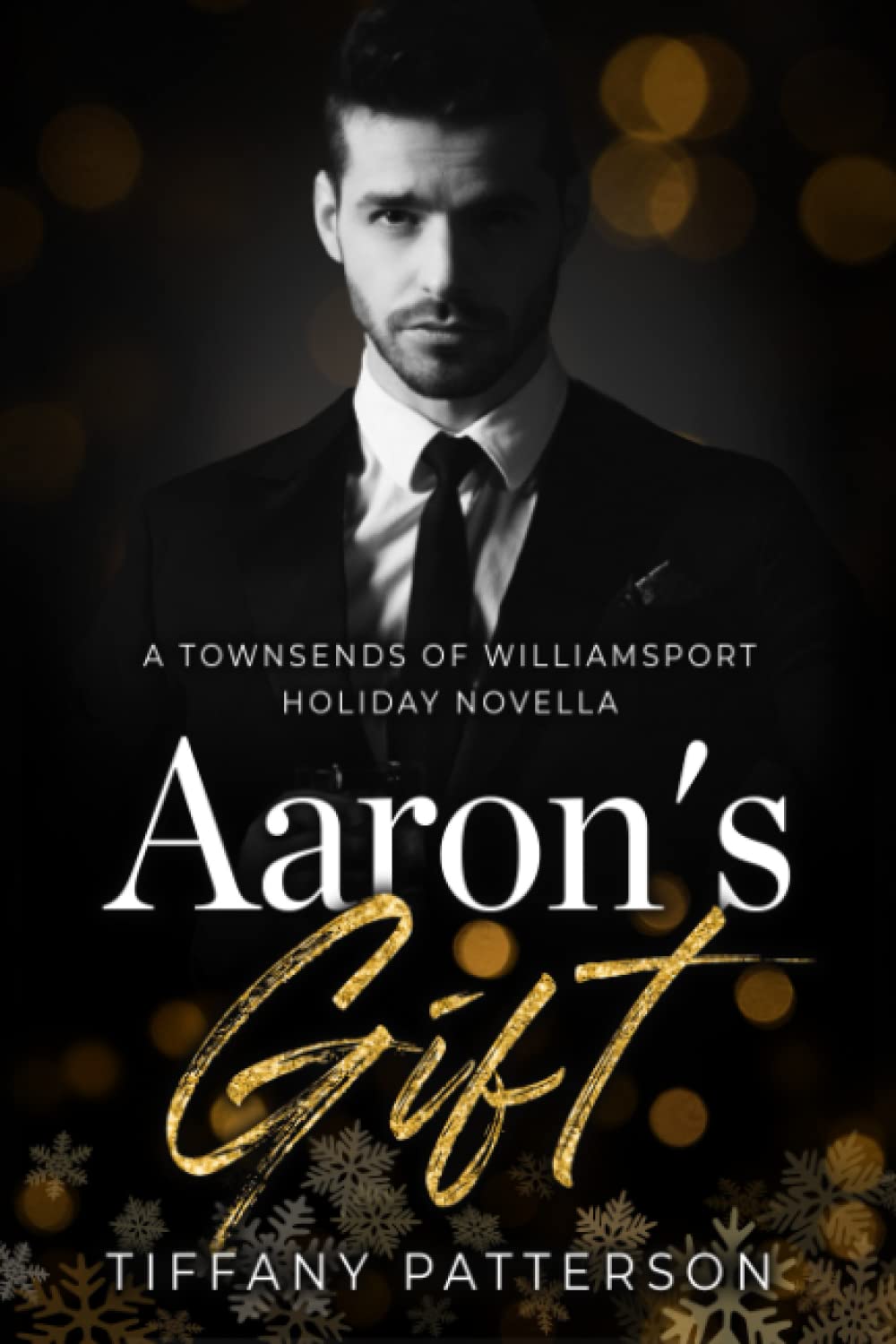 Aaron's Gift (The Townsends and Friends of Williamsport): Patterson ...