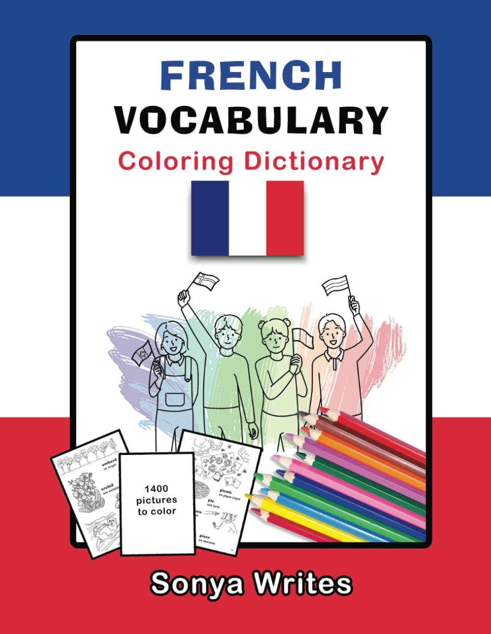 French Vocabulary Coloring Dictionary: Writes, Sonya: 9798379041007 ...