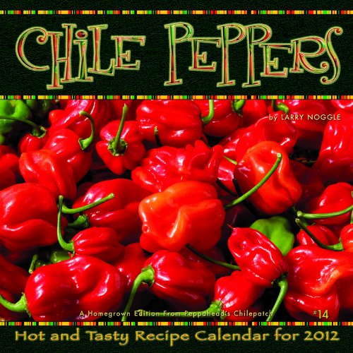 2012 Chile Peppers Wall calendar: Zebra Publishing Corp.: 9781554564934 ...