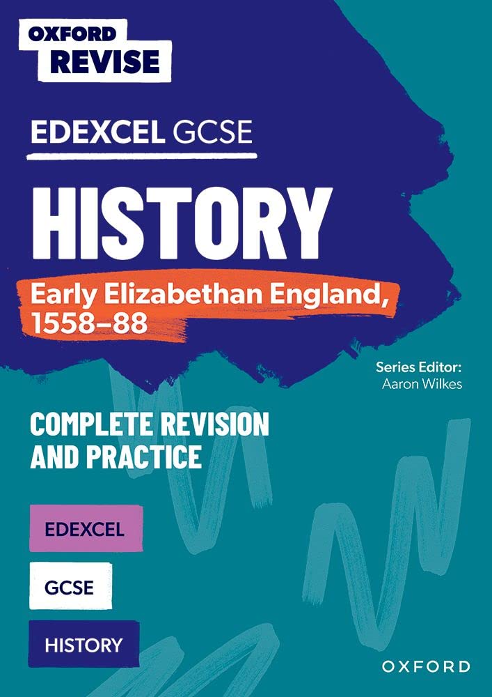 Edexcel GCSE History: Early Elizabethan England, 1558-88 Complete ...