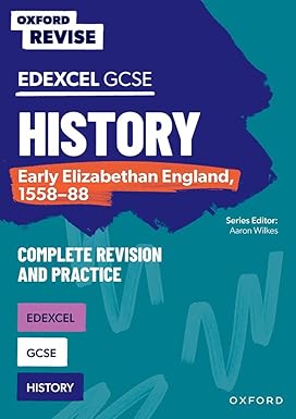 Edexcel GCSE History: Early Elizabethan England, 1558-88 Complete ...