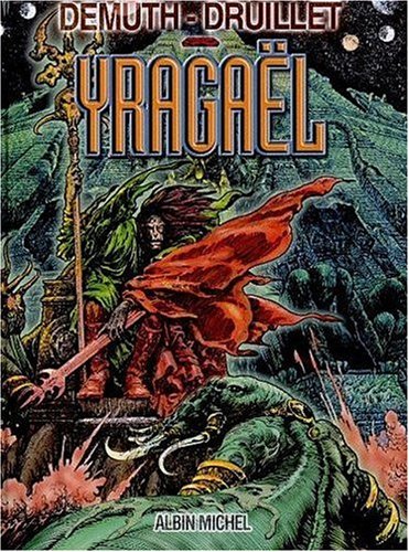 Yragaël - Tome 01: Druillet, Philippe, Demuth, Michel: 9782226121134 ...