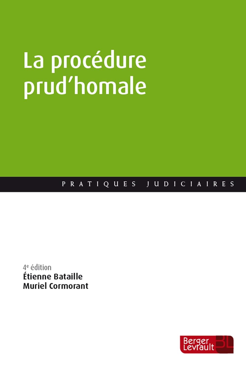 Amazon.fr - La procédure prud'homale (4e éd.) - BATAILLE, Étienne, Cormorant, Muriel - Livres