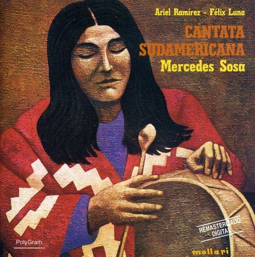 Cantata Sudamericana: Mercedes Sosa, Leon Jacobson, Santiago Bertiz ...