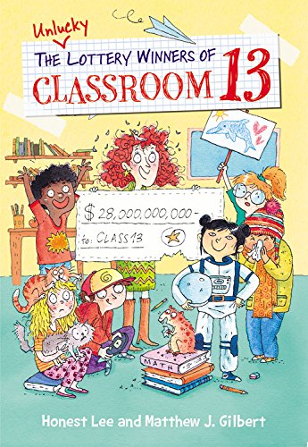 Amazon.com: The Unlucky Lottery Winners of Classroom 13 (Classroom 13 ...