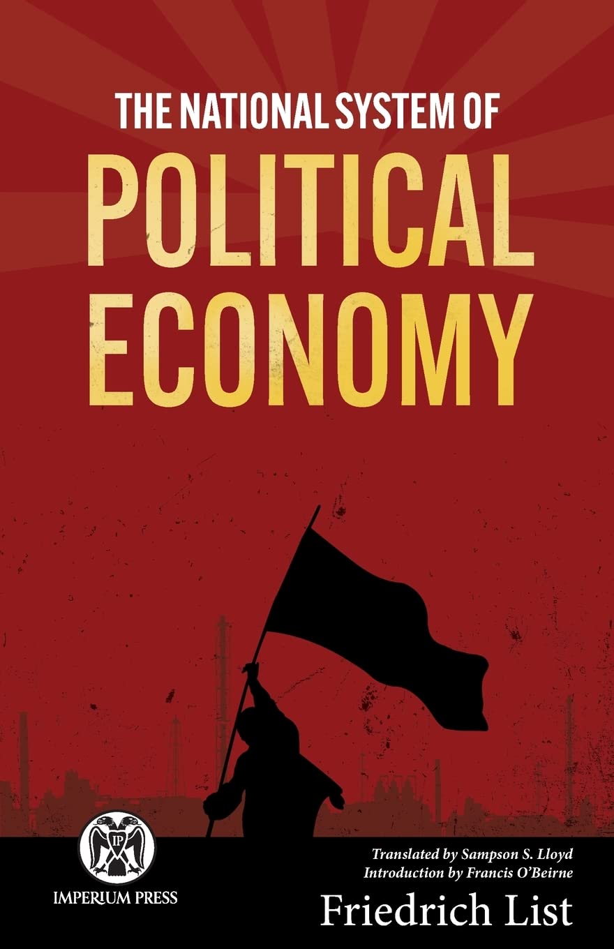 The National System of Political Economy - Imperium Press: List ...
