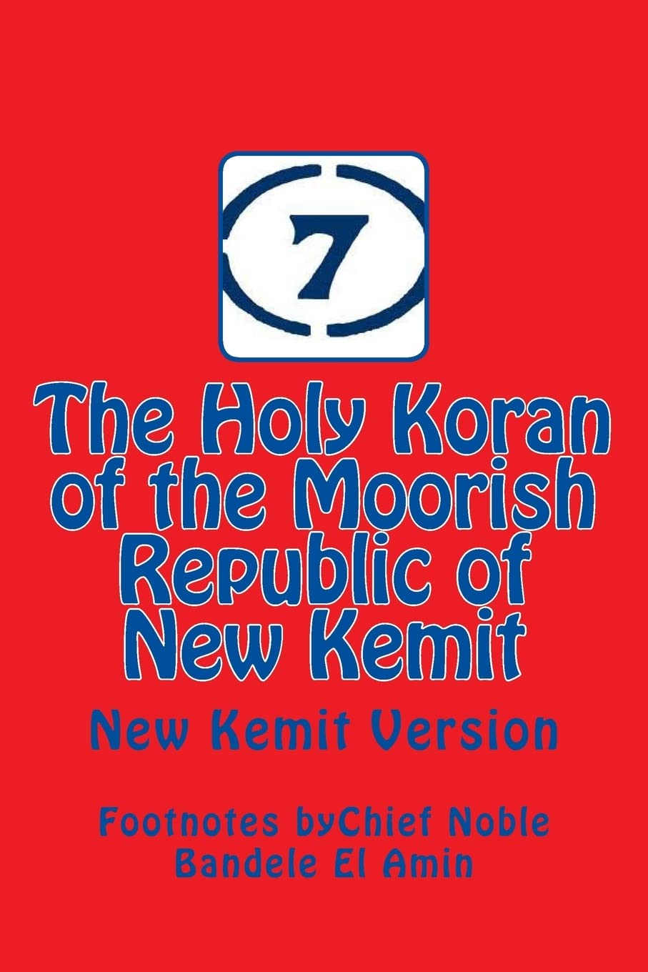 Snapklik.com : The Holy Koran Of The Moorish Republic Of New Kemit: New ...