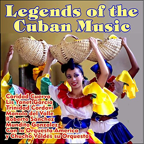 Amazon MusicでVARIOUS ARTISTSのLegends of the Cuban Musicを再生する