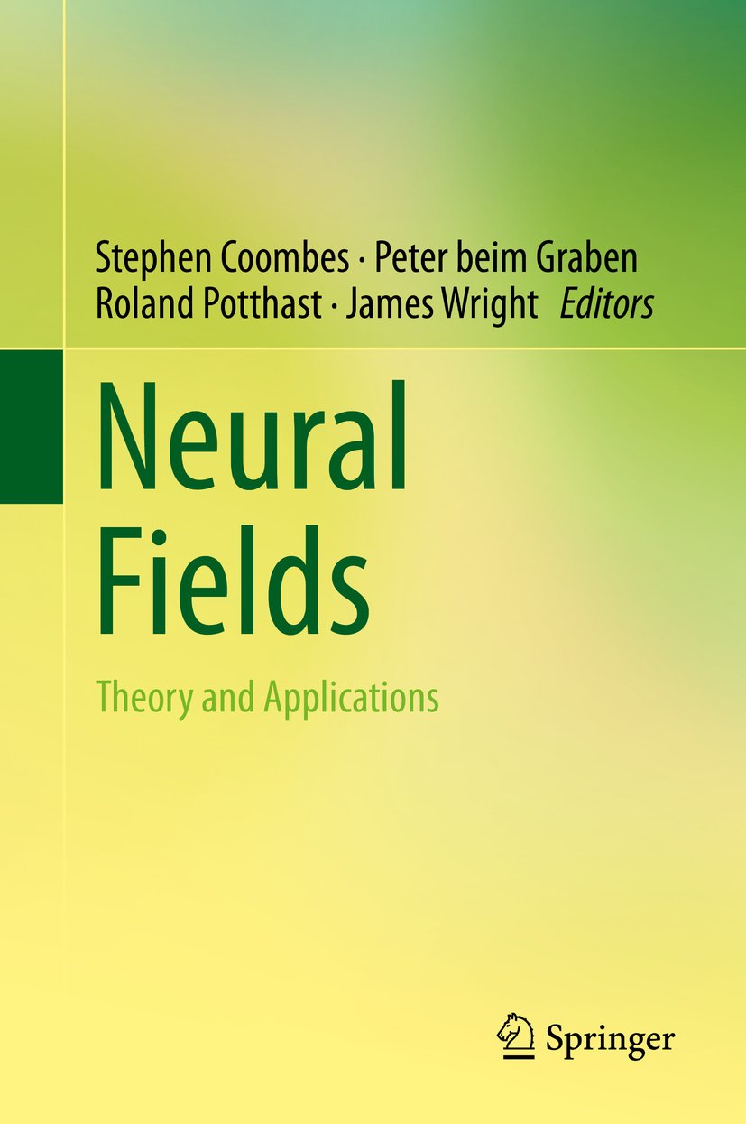 Neural Fields: Theory and Applications 2014, Coombes, Stephen, beim ...