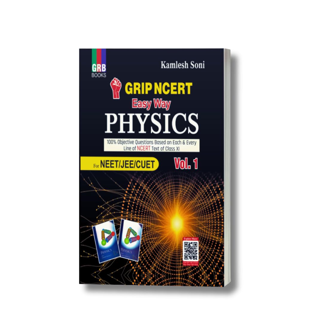 Grip NCERT Easy Way Physics For NEET/JEE/CUET. (Vol.1). Questions Based ...