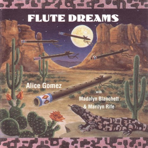Play Flute Dreams by Alice Gomez; Madalyn Blanchett; Marilyn Rife on ...