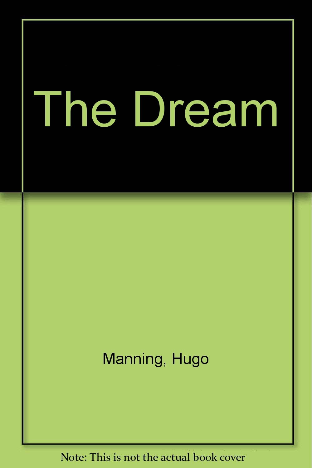The dream: Manning, Hugo: Amazon.com: Books