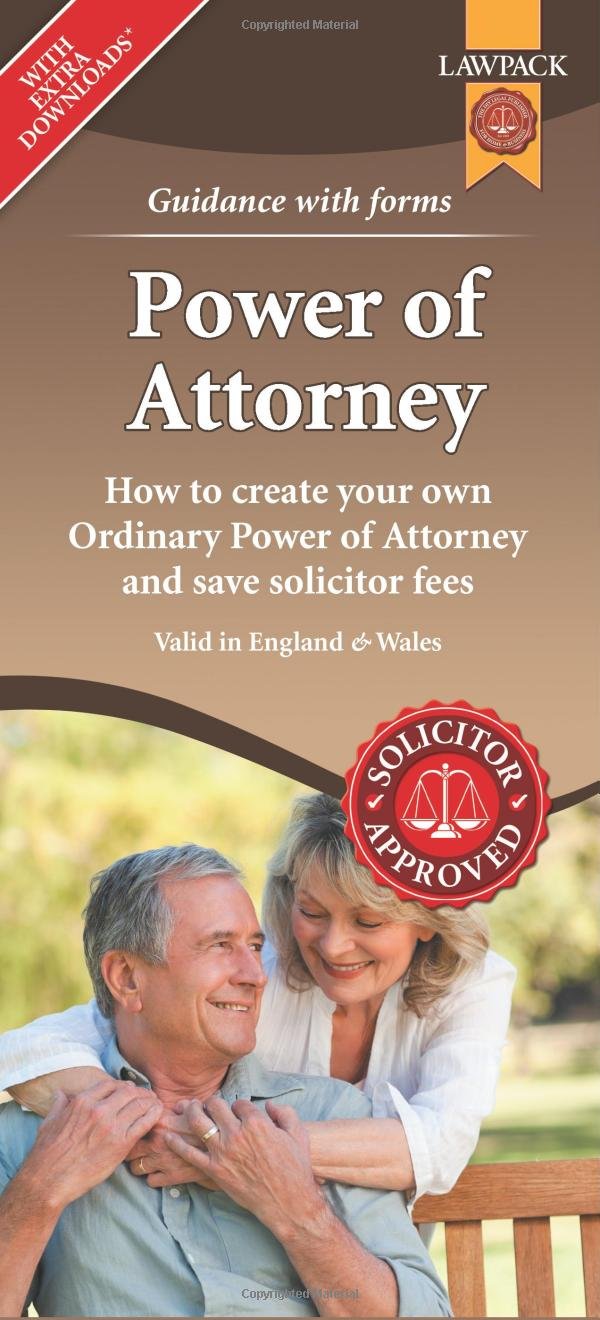 Power of Attorney Form Pack: How to Create Your Own Ordinary Power of ...