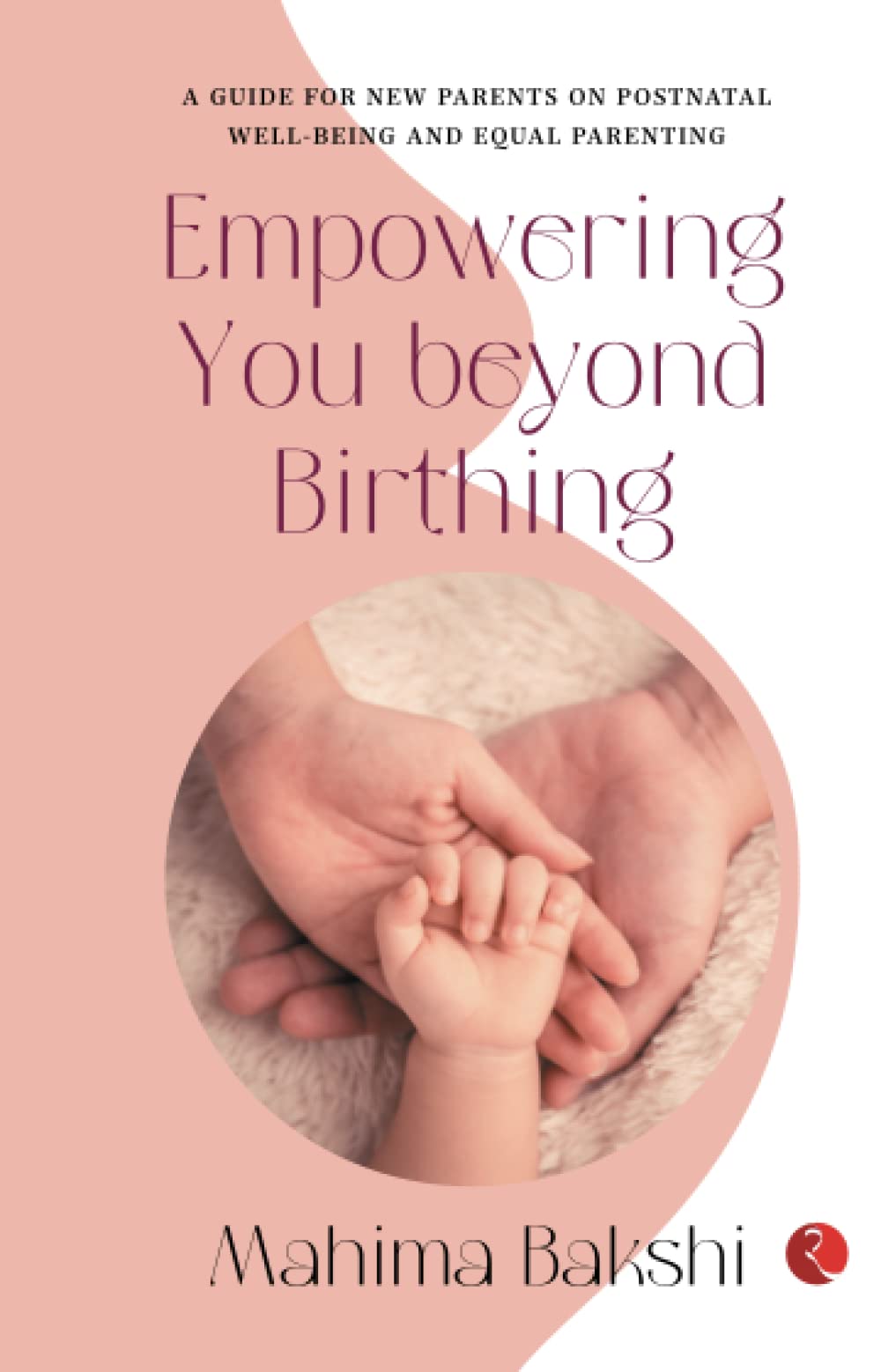 Buy Empowering You Beyond Birthing Book Online at Low Prices in India ...