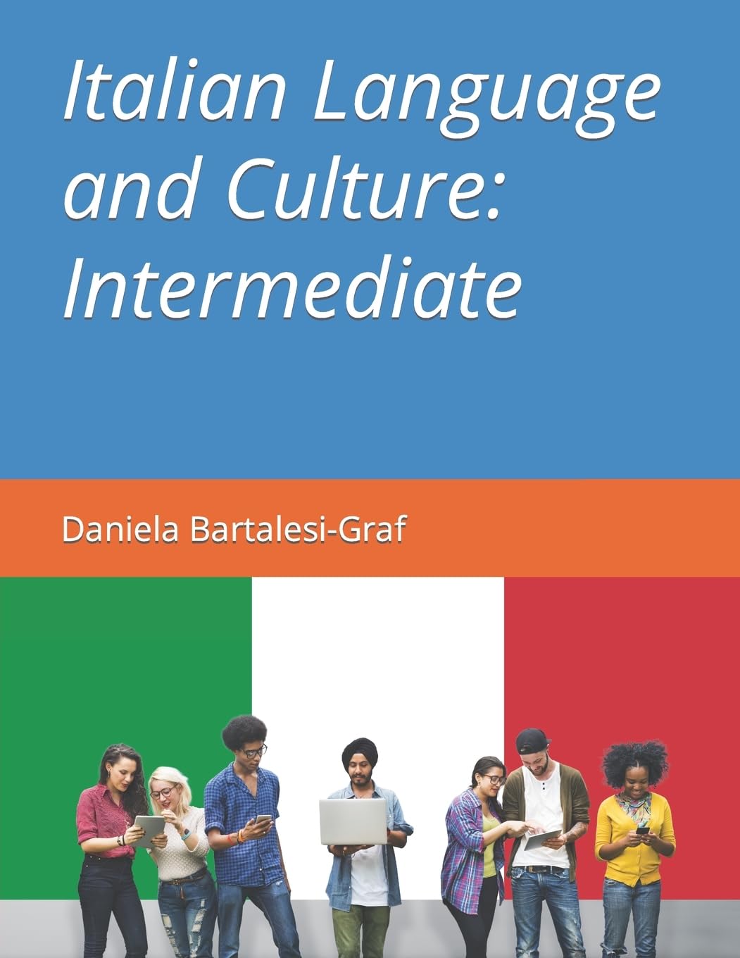 Amazon.com: Italian Language and Culture: Intermediate: 9781523638901 ...