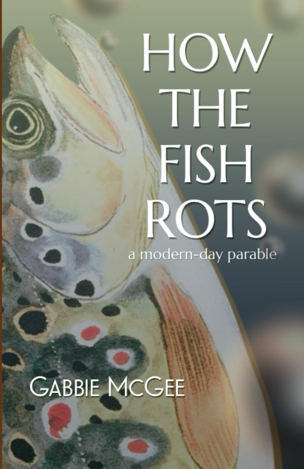Amazon.com: How The Fish Rots: 9798329847543: McGee, Gabbie: Books