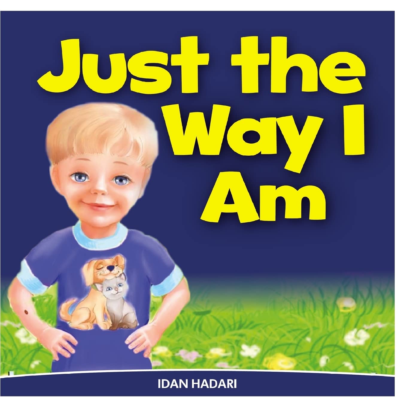 Just The Way I Am: How to Build Self Confidence & Self-Esteem in ...