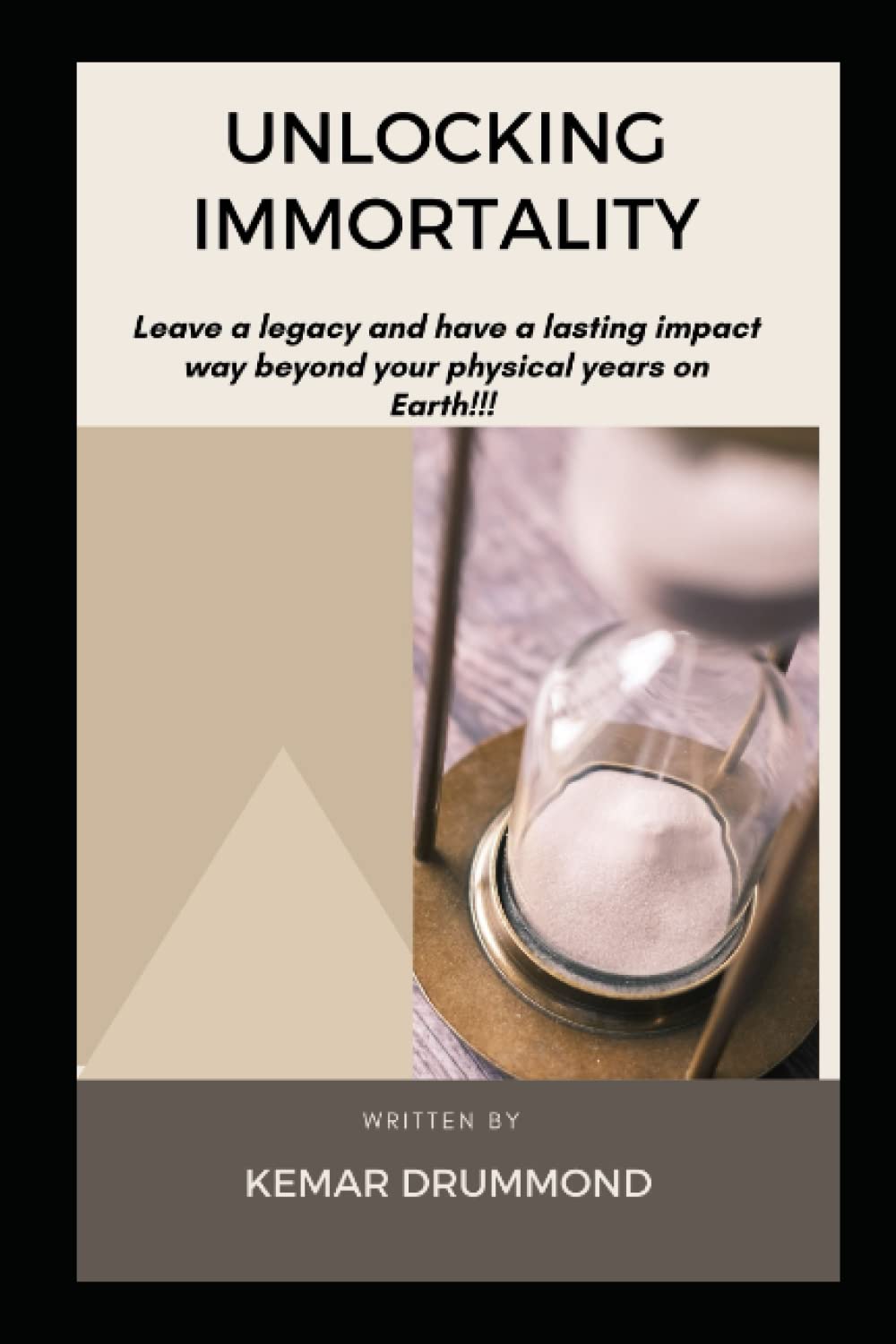 Buy UNLOCKING IMMORTALITY: Leave a legacy and have a lasting impact way ...