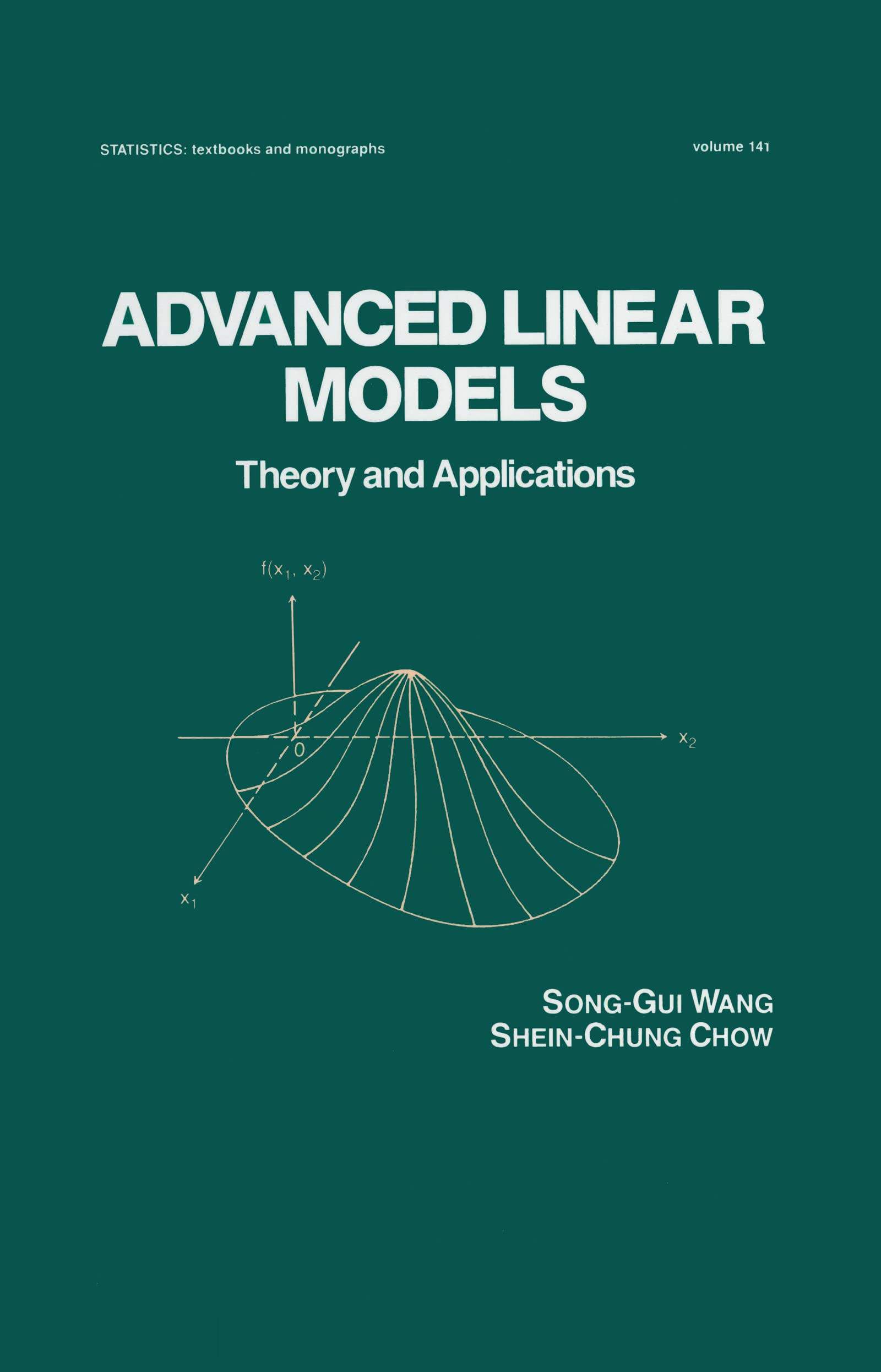 Advanced Linear Models Theory And Applications Statistics A Series Of Textbooks