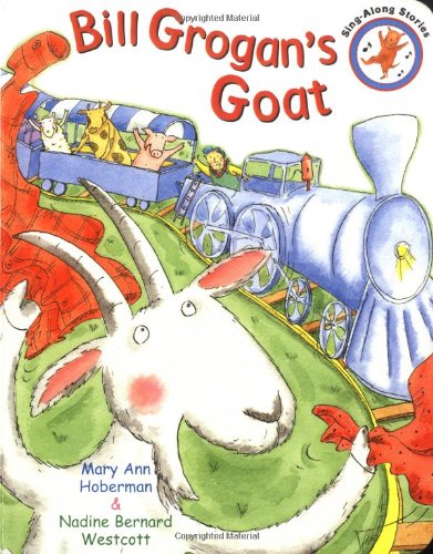 Bill Grogan's Goat (Sing-Along Stories): Hoberman, Mary Ann, Westcott ...