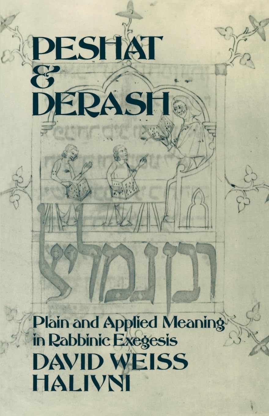 Amazon.com: Peshat and Derash: Plain and Applied Meaning in Rabbinic ...