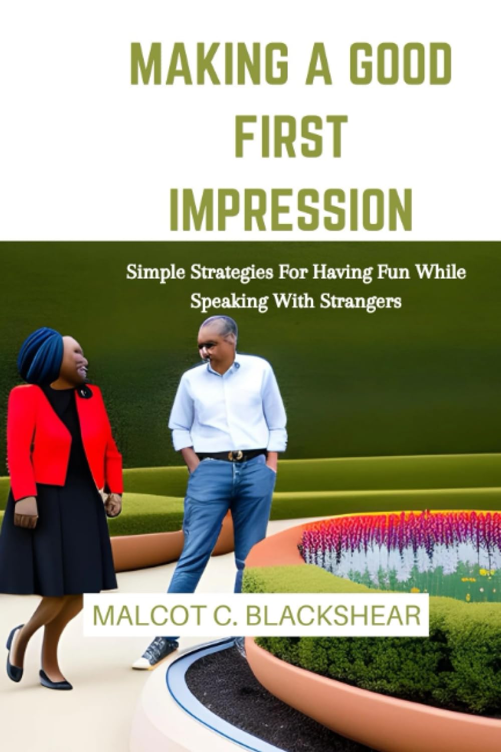 Making a Good First Impression: Simple Strategies for Having Fun While ...