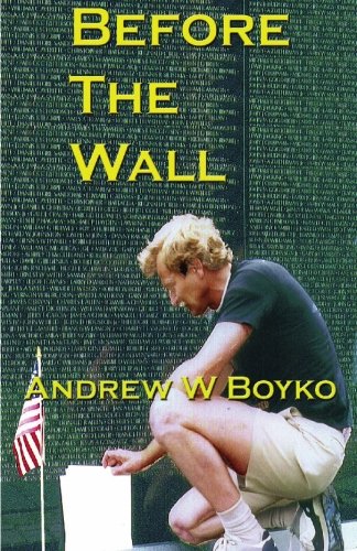 Before The Wall: Boyko, Andrew: 9781890461478: Amazon.com: Books