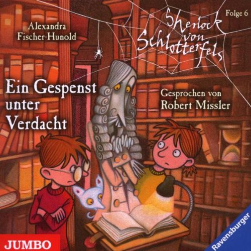 Sherlock Von Schlotterfels.Ein Gespenst Unter Ver - Missler,Robert ...