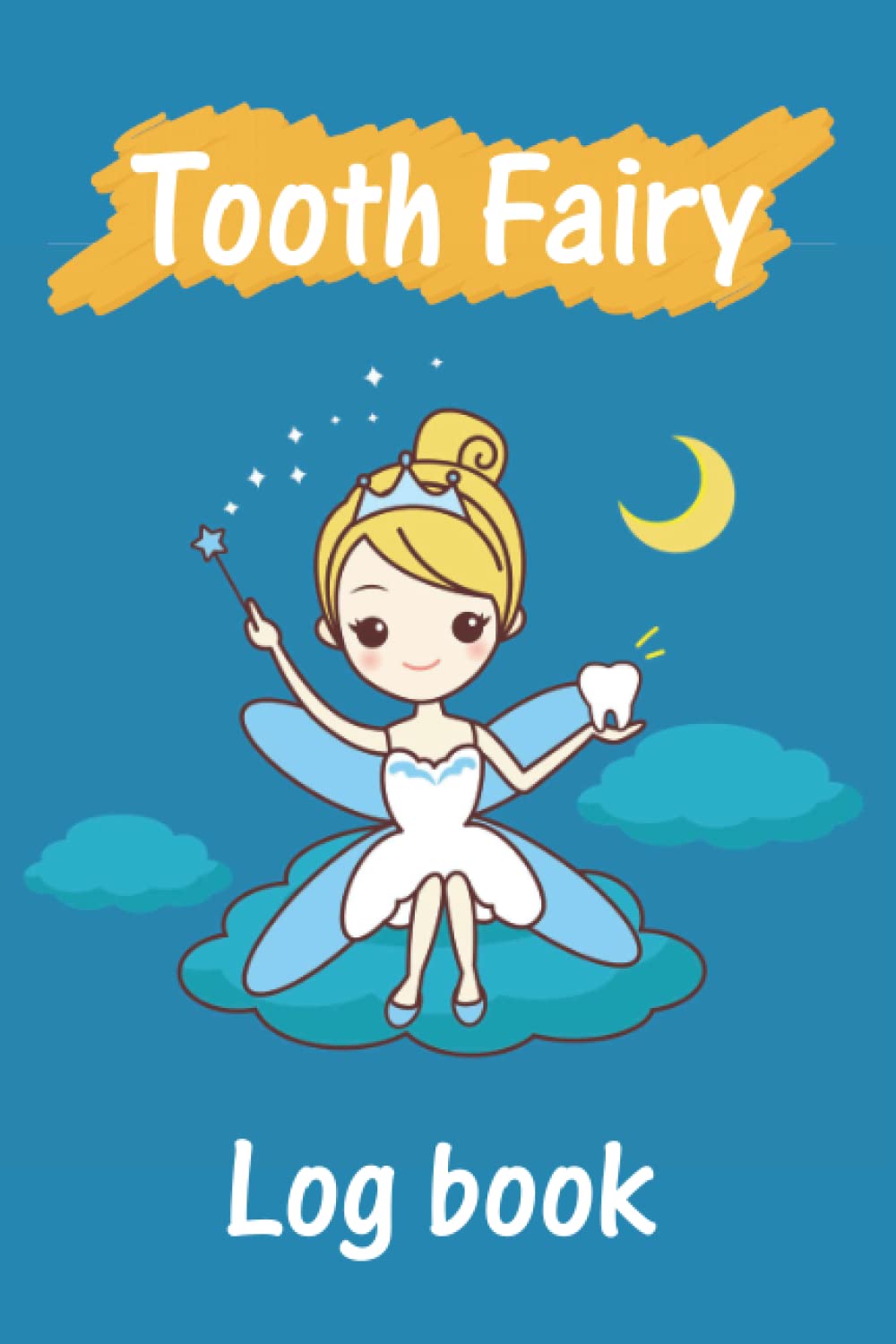 Amazon.com: Tooth Fairy Log book: Letters To The Tooth Fairy, Keep ...