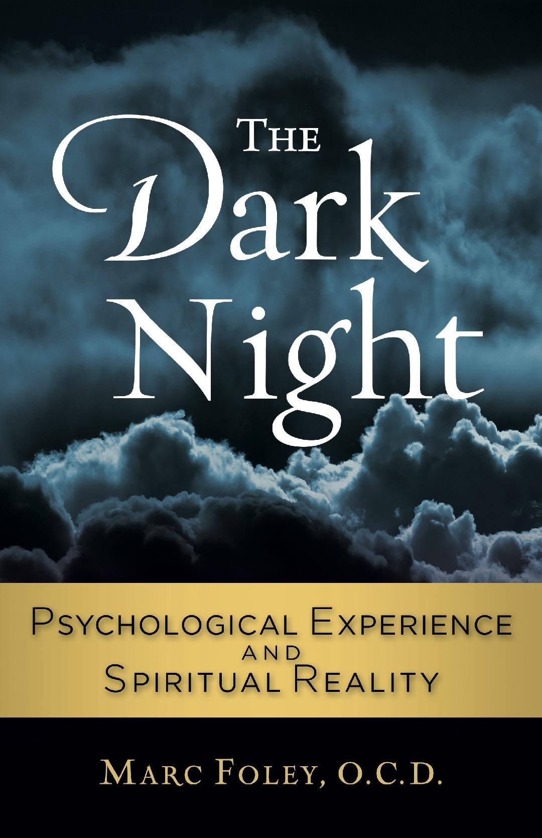 Amazon.com: The Dark Night: Psychological Experience and Spiritual ...