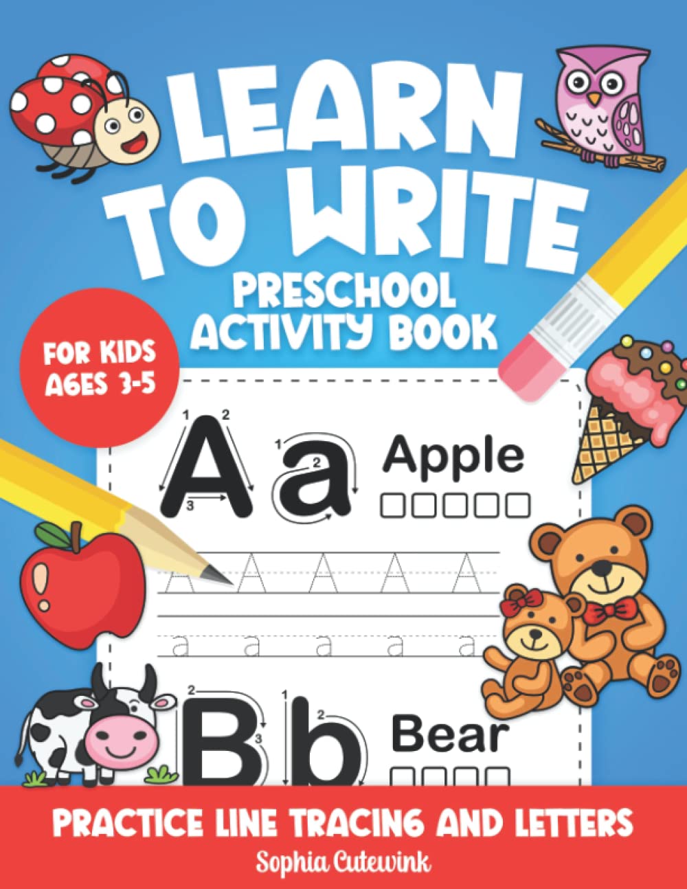 Learn to Write Preschool Activity Book for Kids Ages 3-5: 40 Activity ...