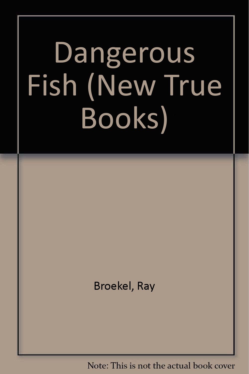 Amazon | Dangerous Fish (New True Books) | Broekel, Ray | Fish & Sharks