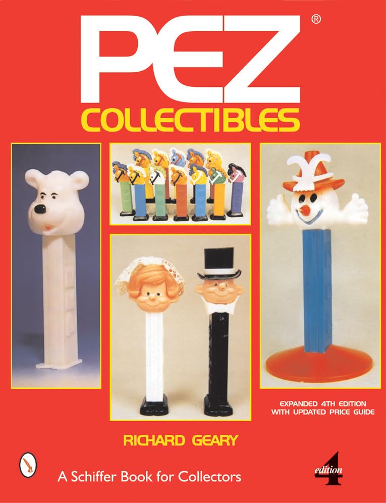 Pez Collectibles (A Schiffer Book for Collectors): Geary, Richard ...