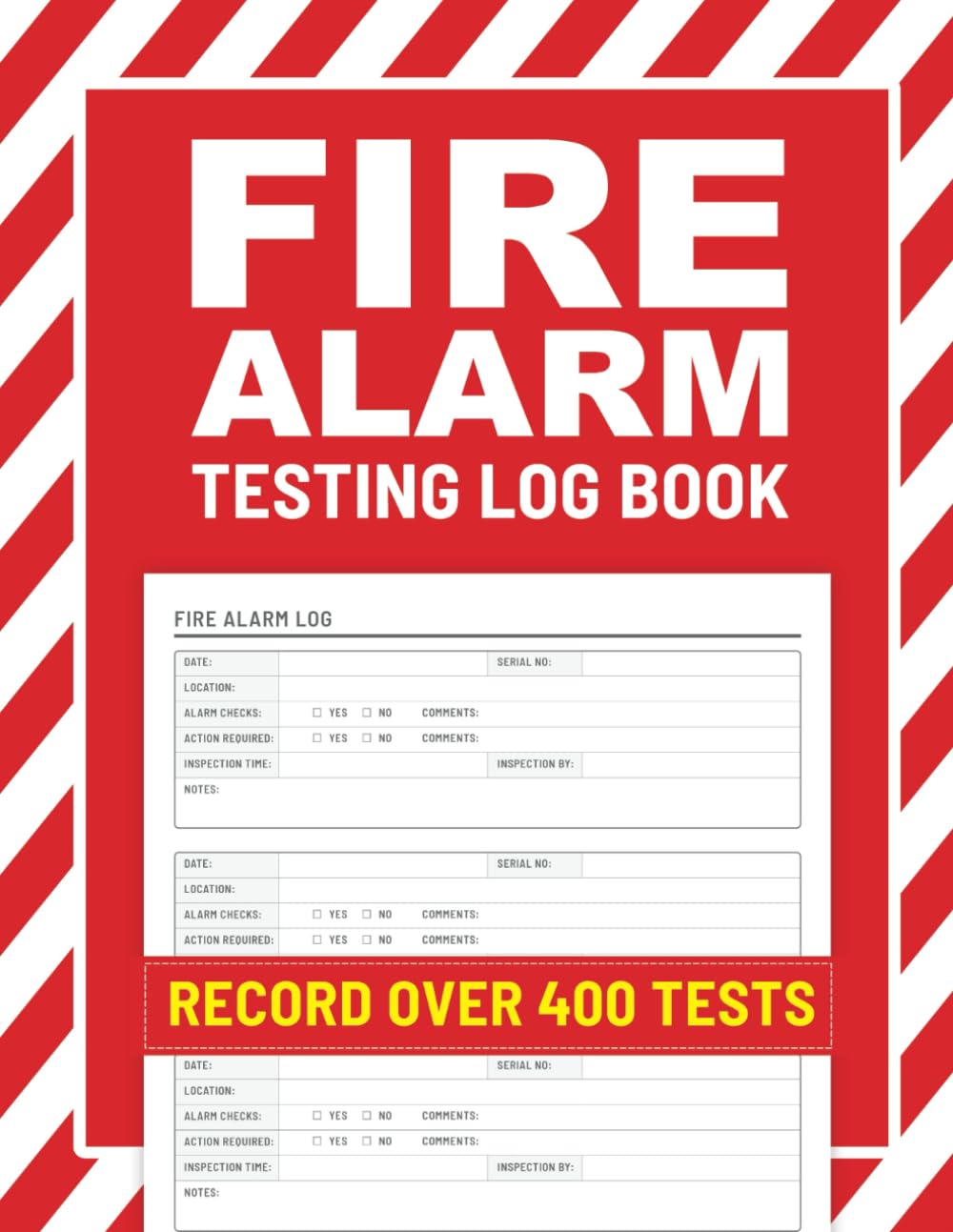 Fire Alarm Testing Log Book: Fire Safety Inspection and Maintenance Log ...