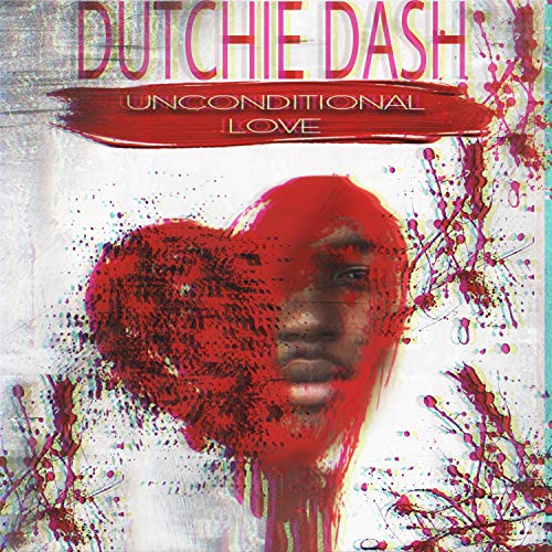 Amazon.co.jp: Unconditional Love [Explicit] : Dutchie Dash: Digital Music