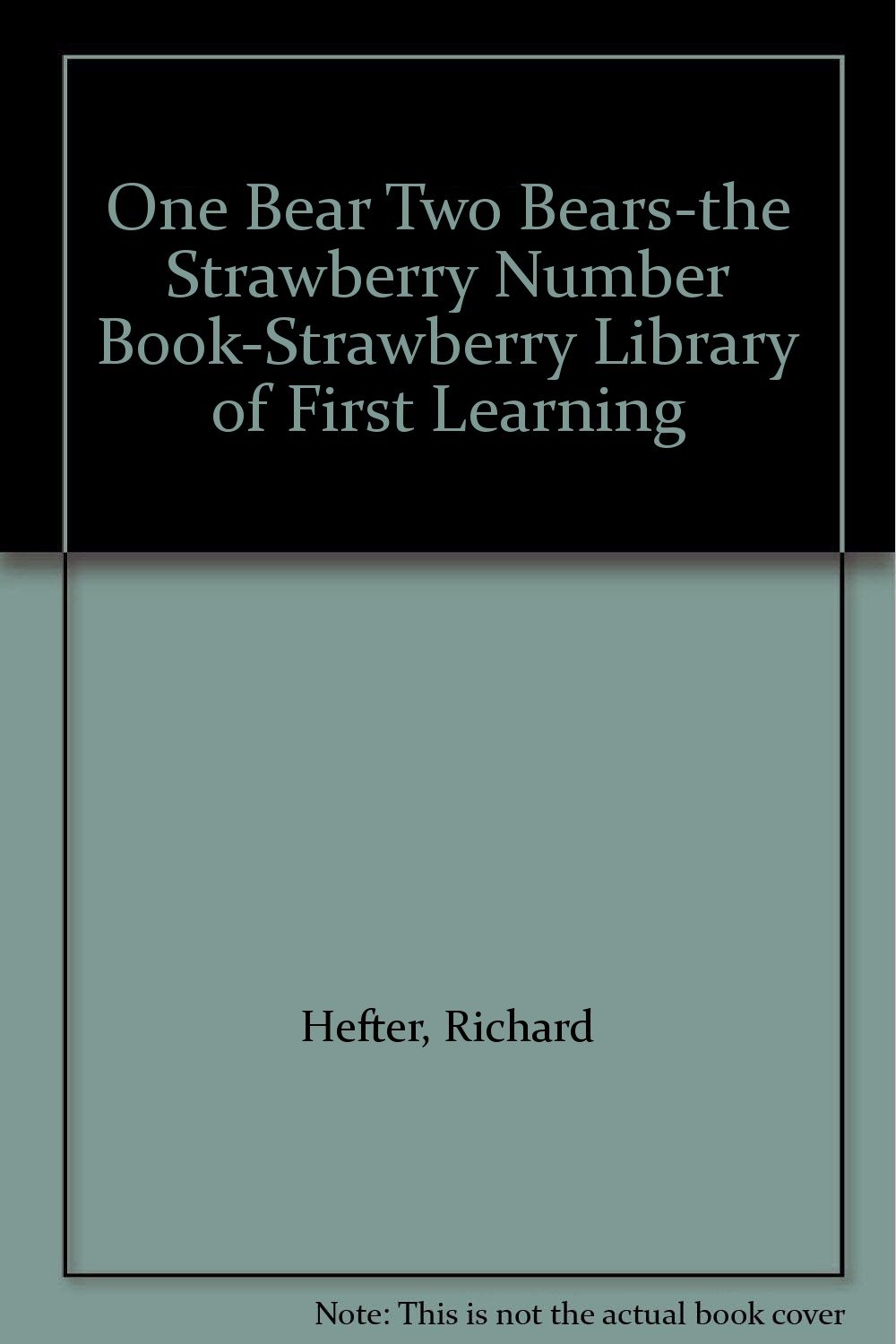 One Bear Two Bears-the Strawberry Number Book-Strawberry Library of ...