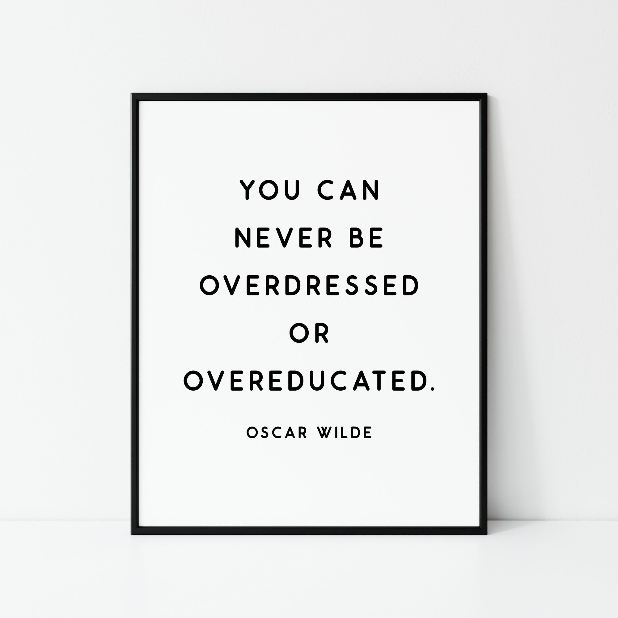 Overdressed Quotes Oscar Wilde Never Overdressed Wall Sticker