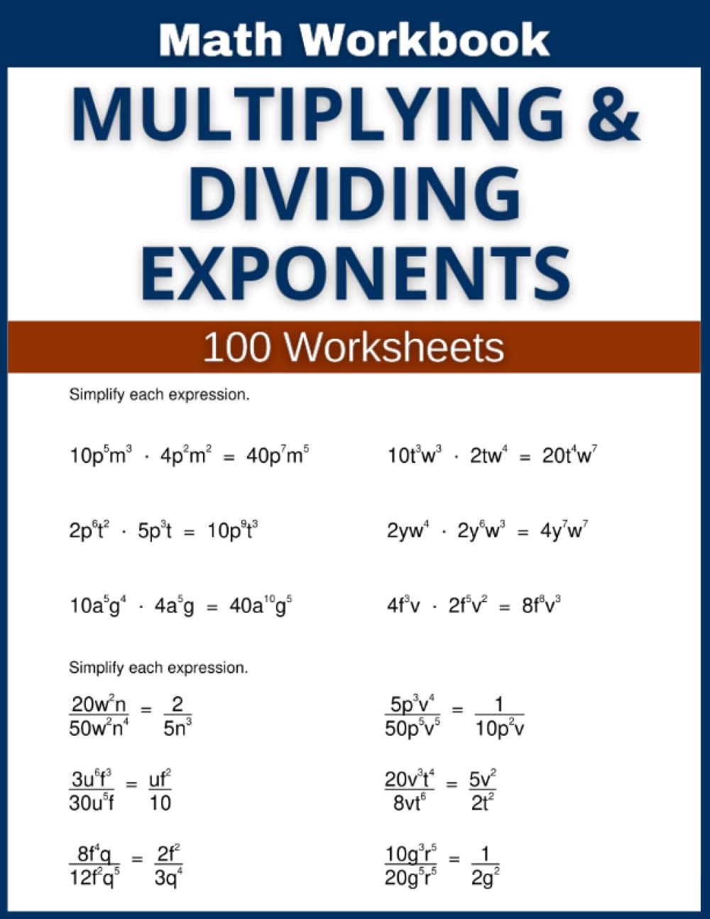 Multiplying & Dividing Exponents Math Workbook 100 Worksheets: Hands-on ...