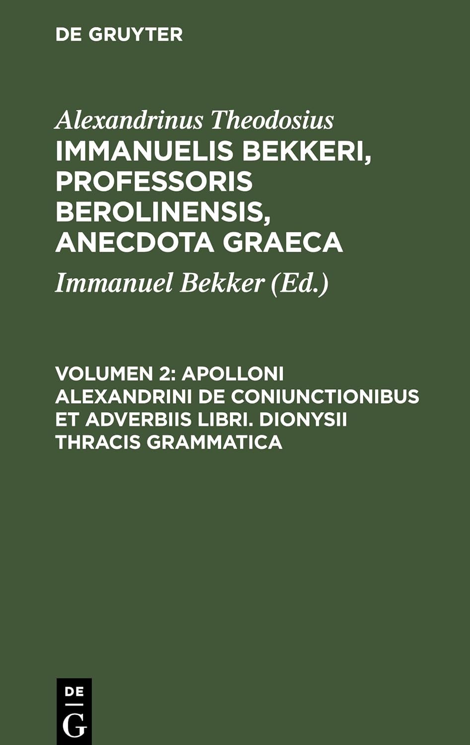 Apolloni Alexandrini de coniunctionibus et adverbiis libri. Dionysii ...