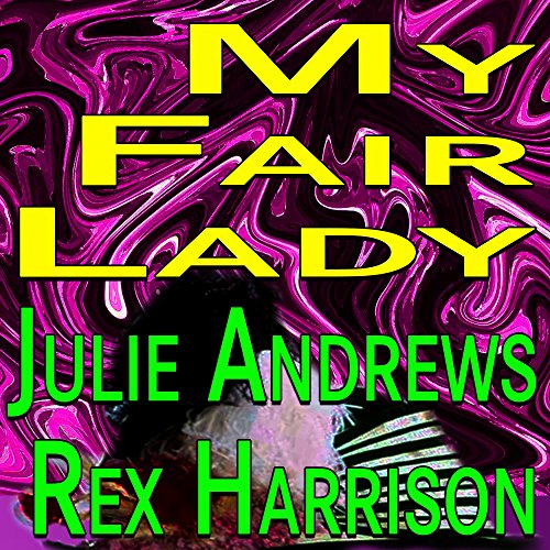 Amazon Music - Rex HarrisonのMy Fair Lady Julie Andrews Rex Harrison ...