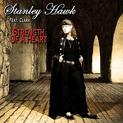 Amazon.com: Strength Of A Heart : Stanley Hawk: Digital Music