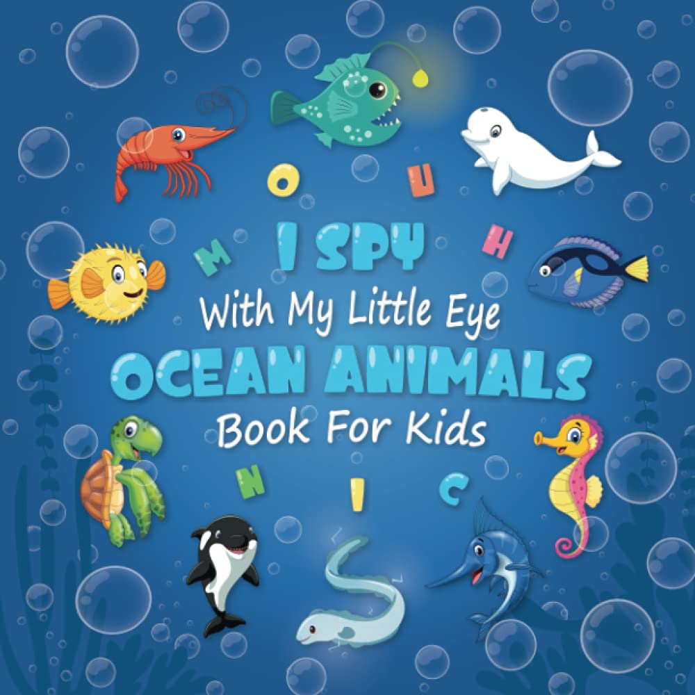 I Spy Ocean Animals: A Fun Guessing Game Picture Book for Kids Ages 2-5 ...