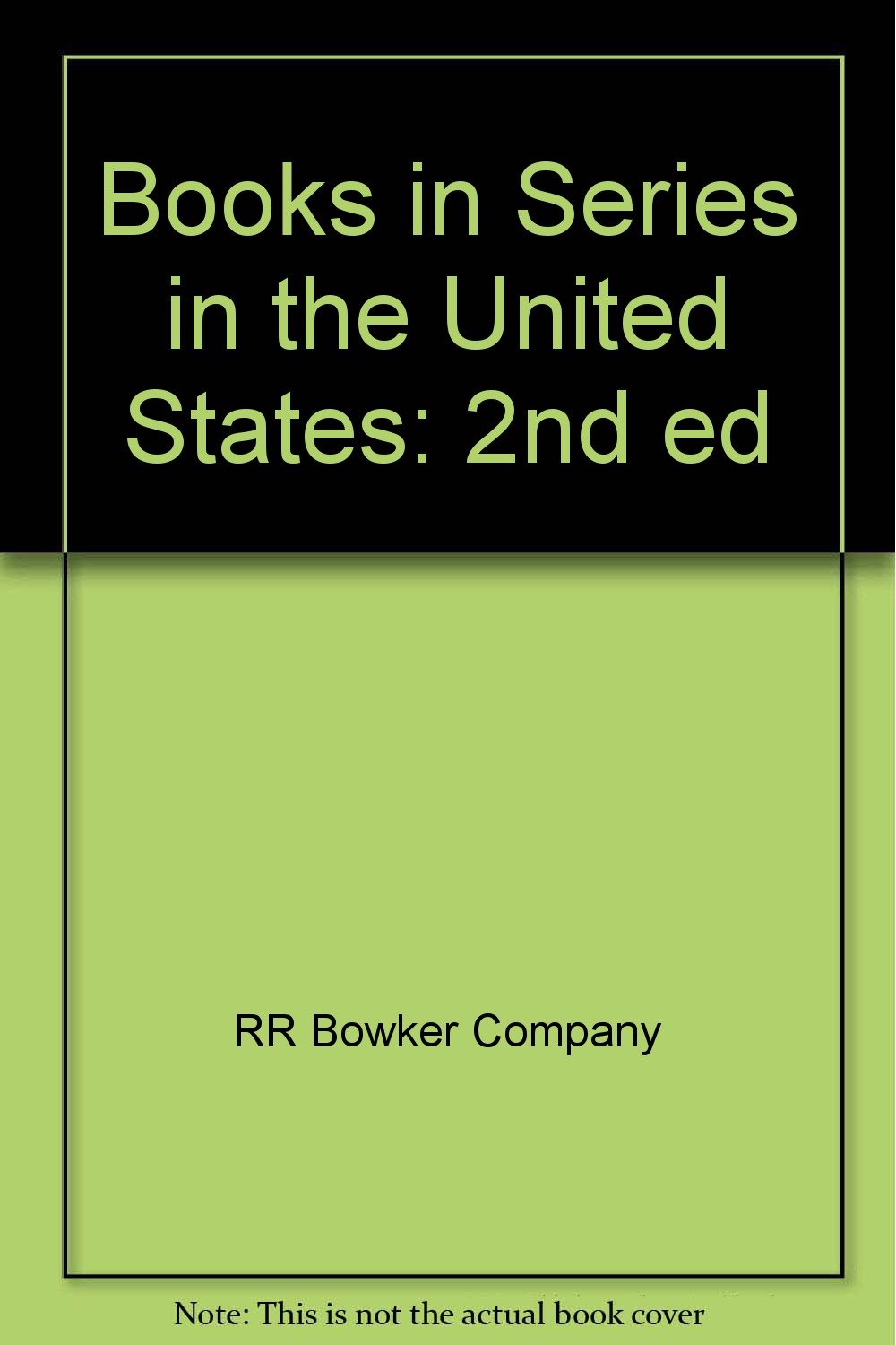 Books in Series in the United States: RR Bowker Company: 9780835210812 ...