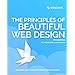 The Principles of Beautiful Web Design: Beaird, Jason: 9780980576894 ...