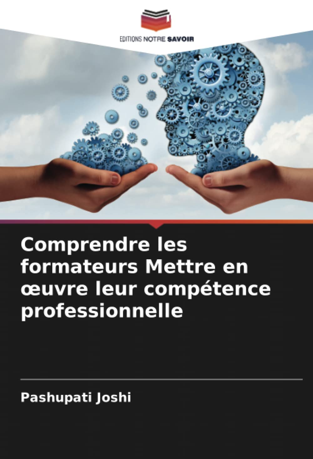 Comprendre les formateurs Mettre en œuvre leur compétence ...