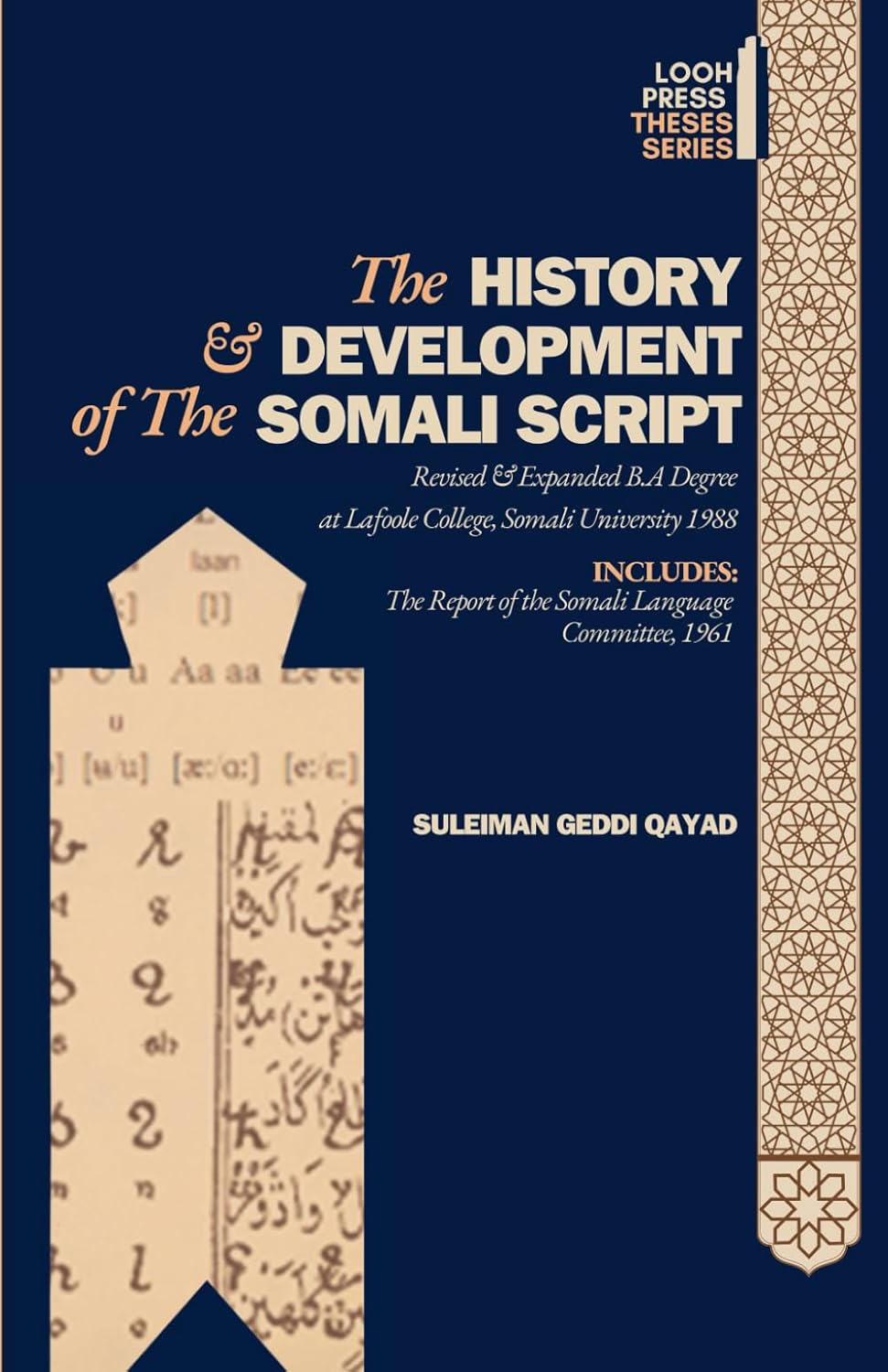 The History and Development of the Somali Script: Includes: The Report ...